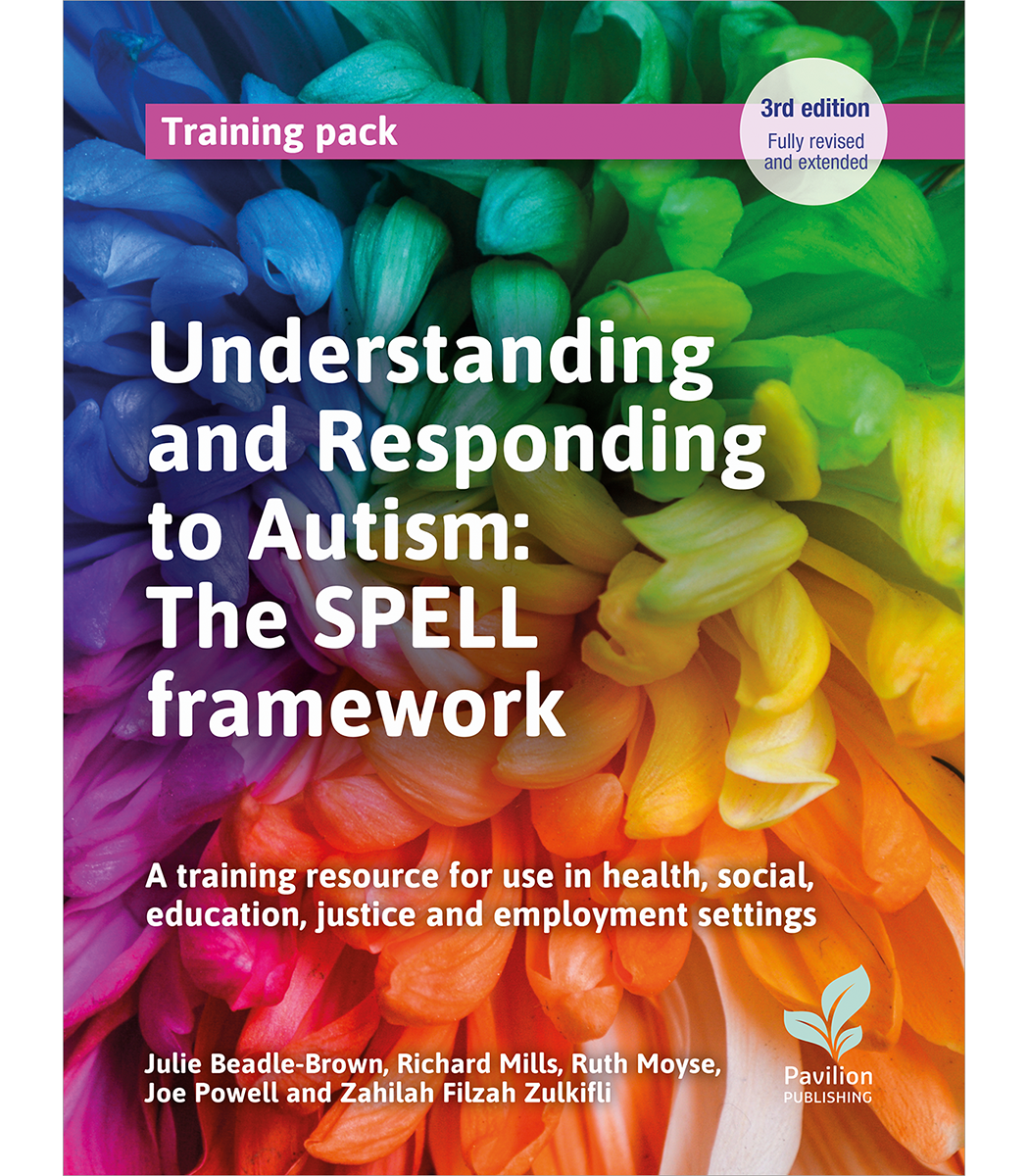 Understanding and Responding to Autism: The SPELL framework (3rd ...